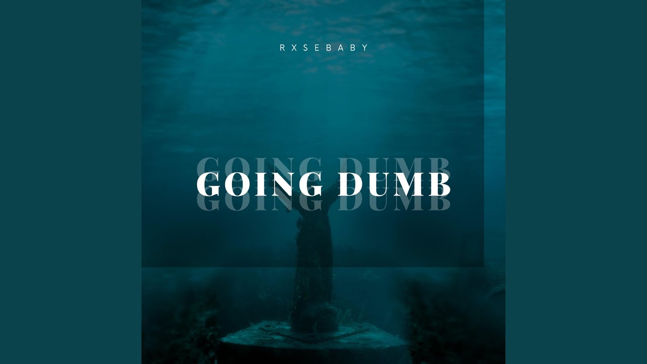GOING DUMB - YouTube