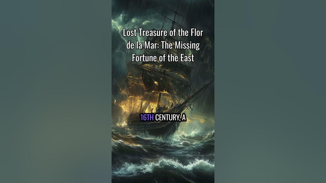 The lost treasure of the Flor de la Mar 🔱 #flordelamar #losttreasure # ...