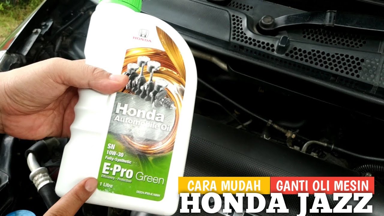 Oli Paling Pas Buat Mesin Honda Jazz | Honda E-Pro 10W-30 | Perawatan Rutin Ganti Oli Honda Jazz ...
