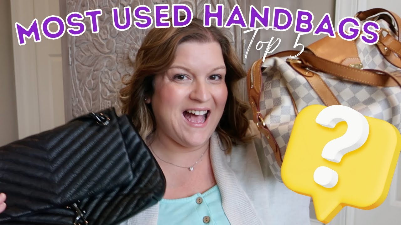Top 5 MOST USED Handbags in my Collection | Bags Chat - YouTube
