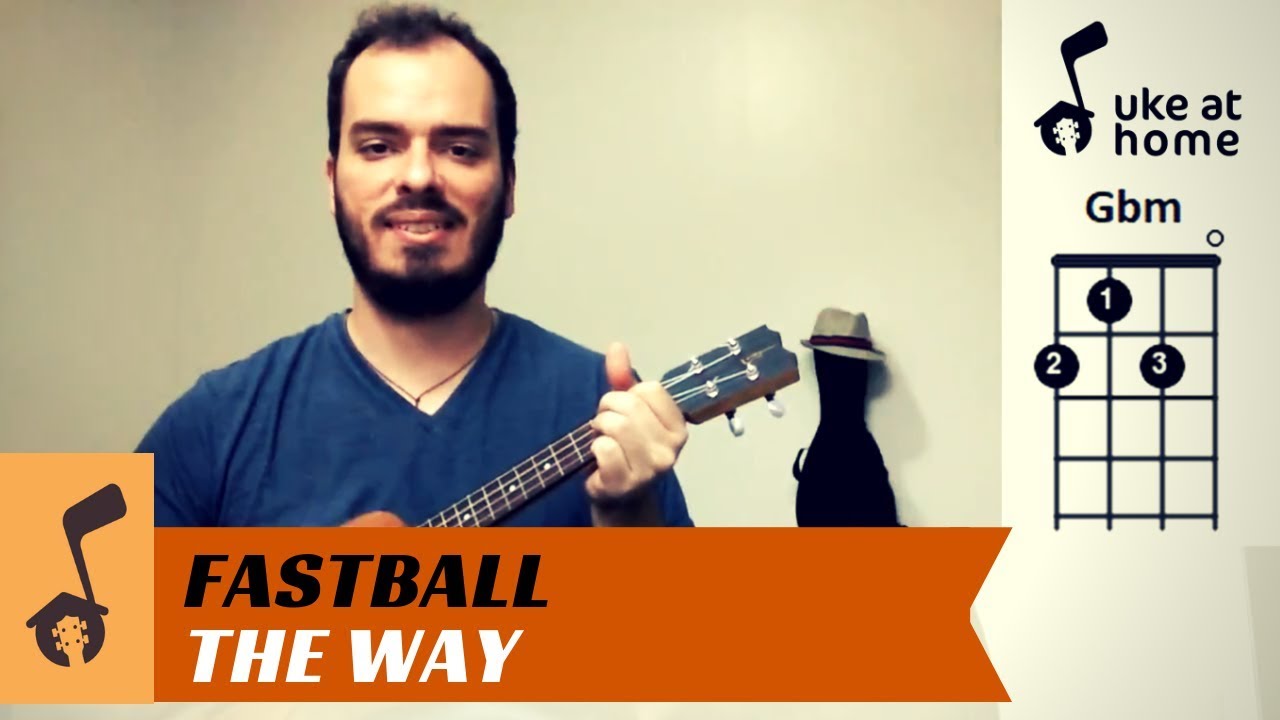 Fastball - The Way | Ukulele tutorial - YouTube