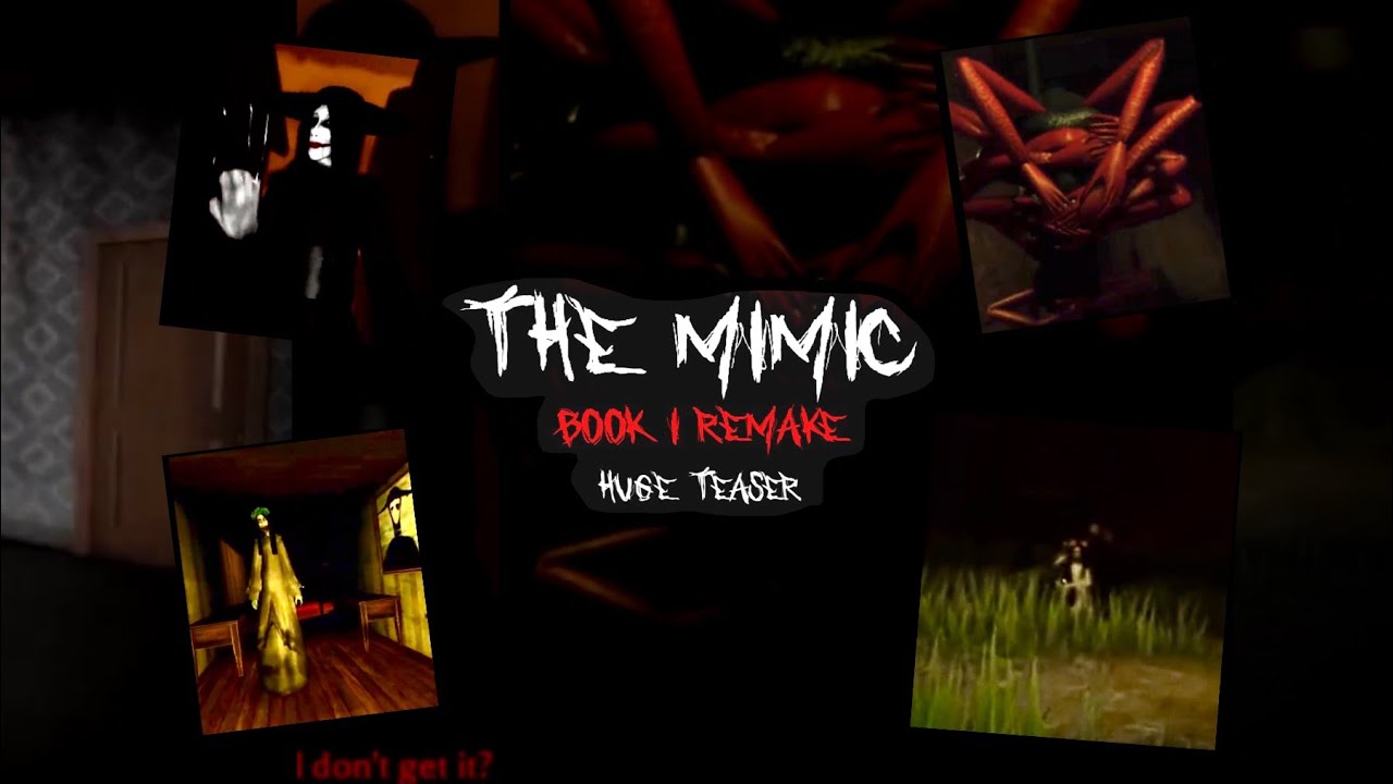 The Mimic Book I Remake: Huge Teaser - YouTube