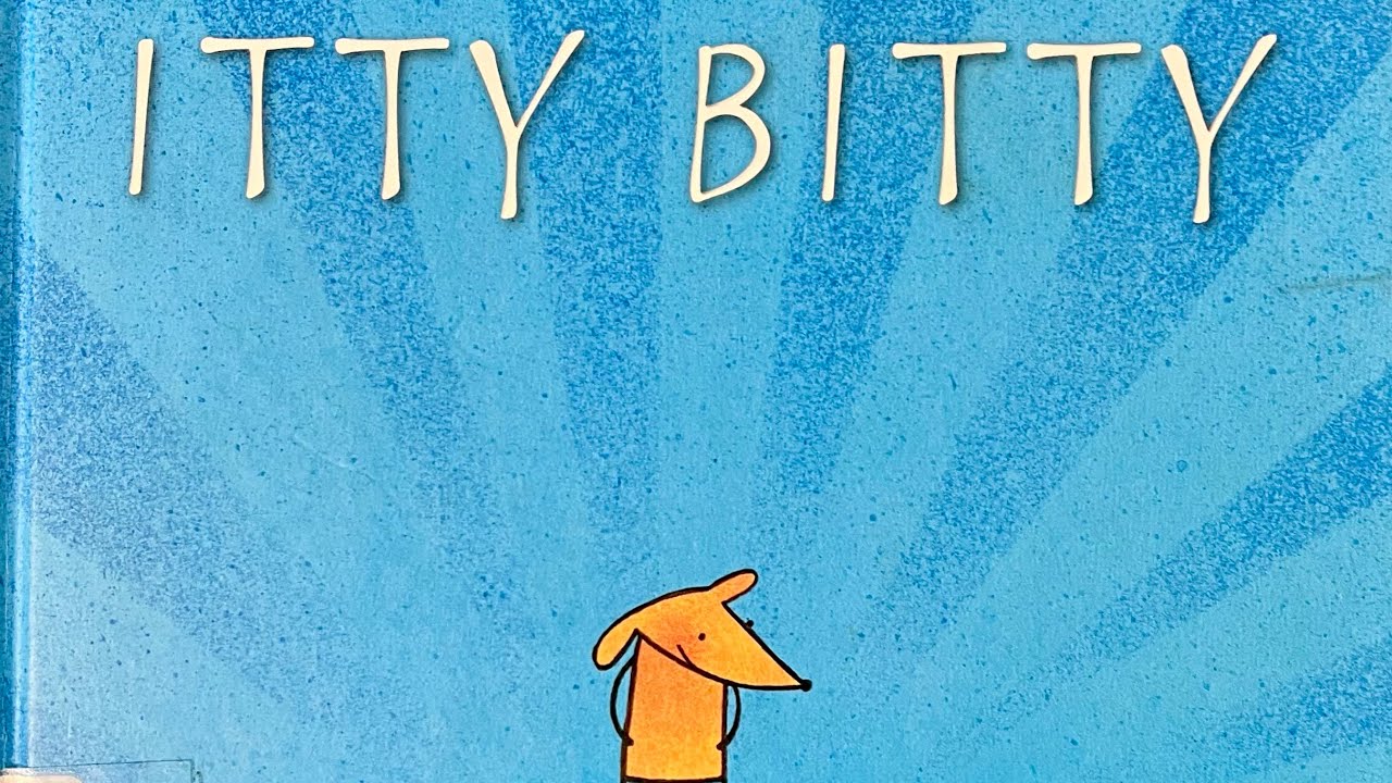 Itty Bitty - YouTube