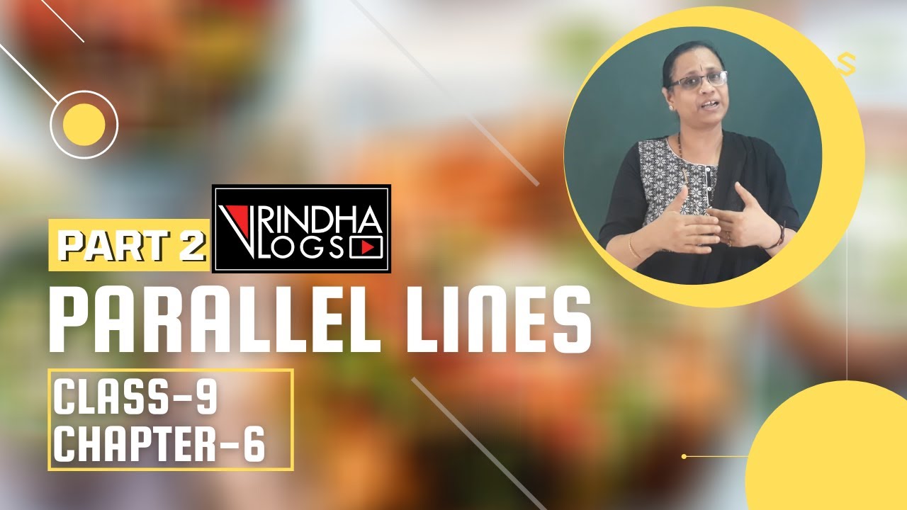 Class 9 Maths Chapter 6 Part 2 Parallel Lines Kerala State class-9-maths-chapter-6-part-2-parallel-lines-kerala-state