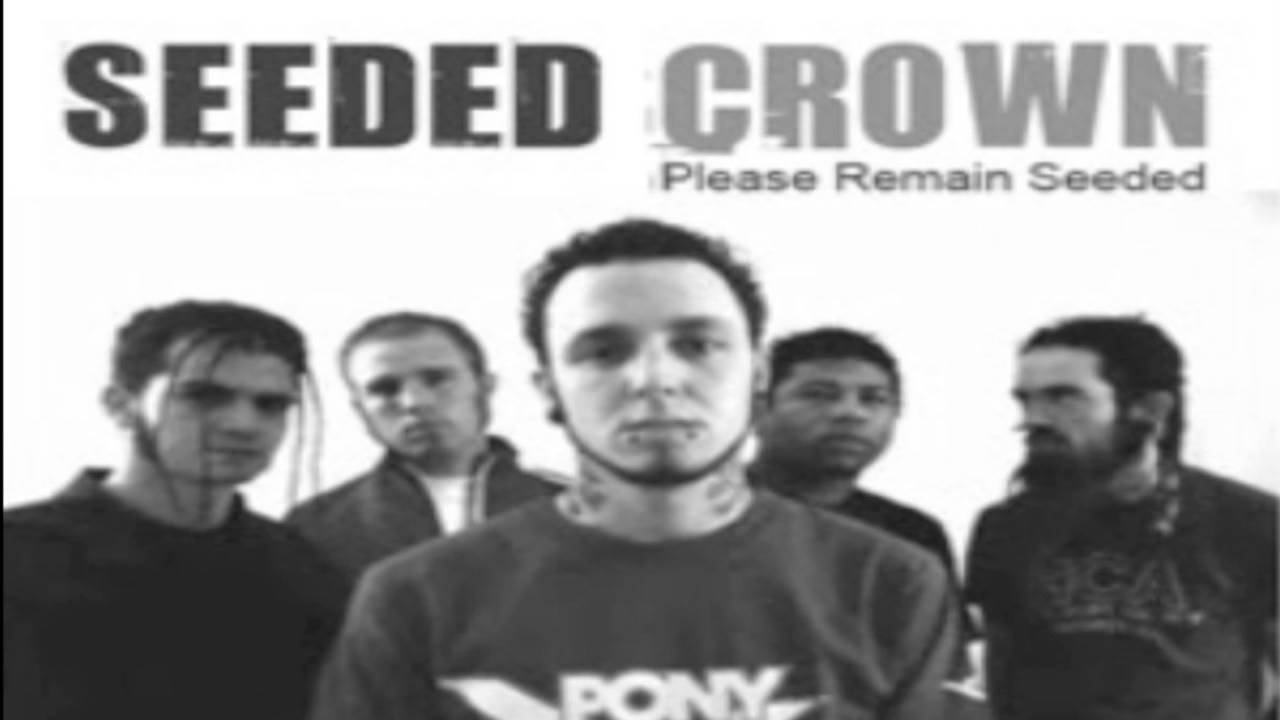 Seeded Crown "Giving In" [edit] - YouTube