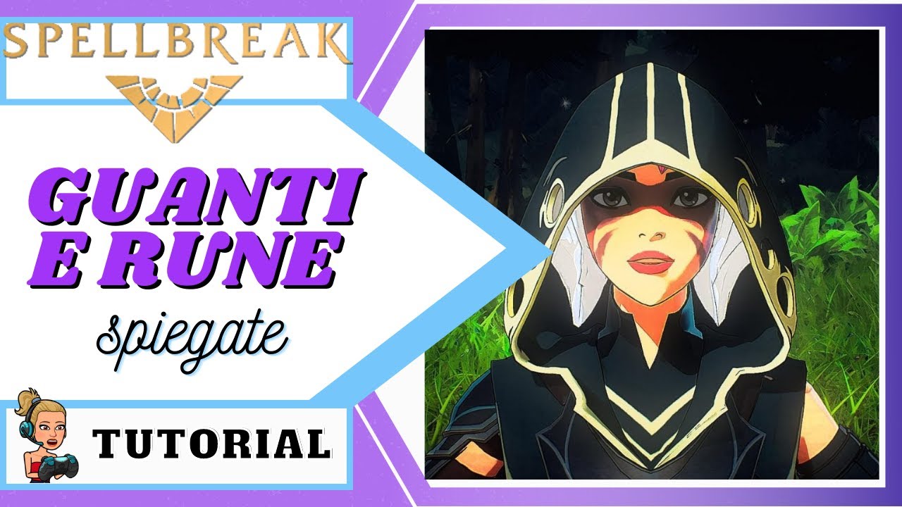SPELLBREAK Tutorial sui migliori guanti e rune gameplay ITA - YouTube