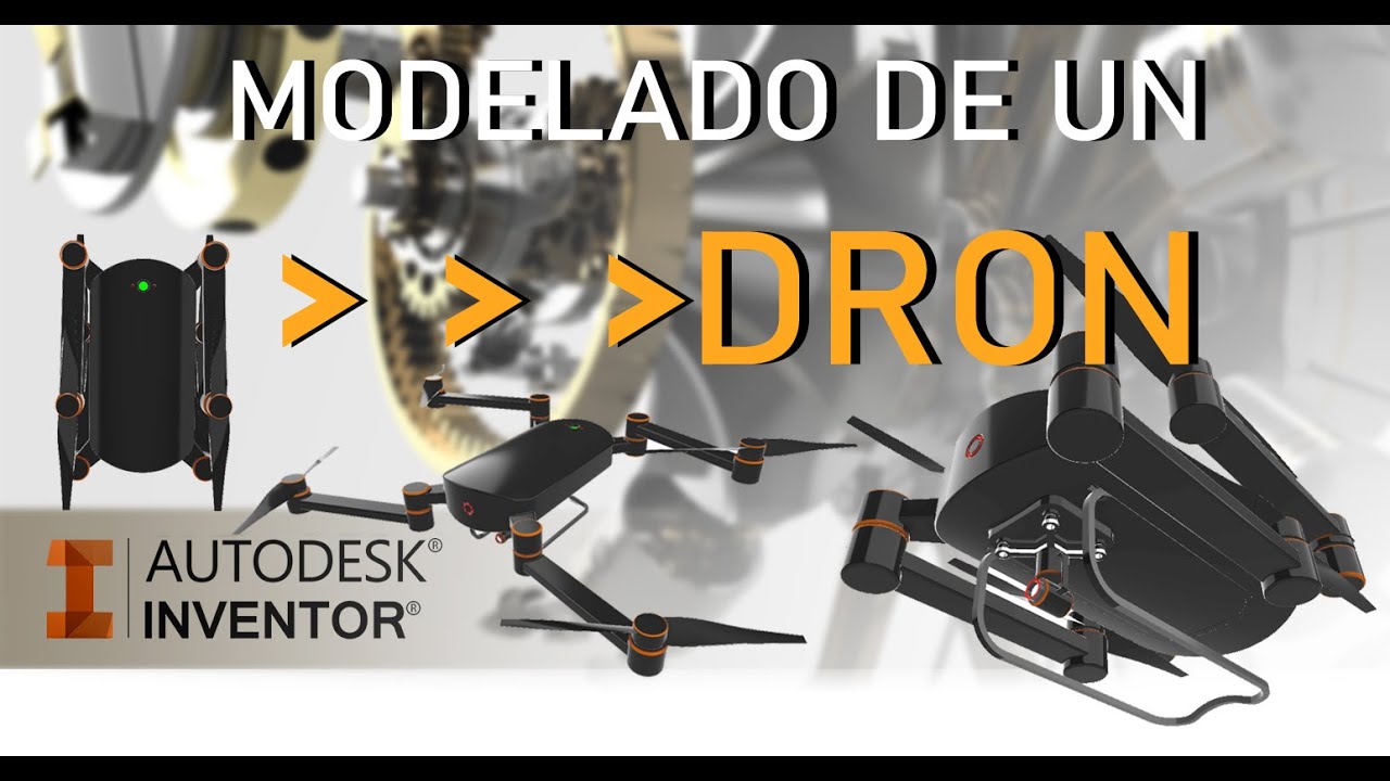 MODEALDO / DISEÑO DE UN DRON, TUTORIAL EN INVENTOR - YouTube