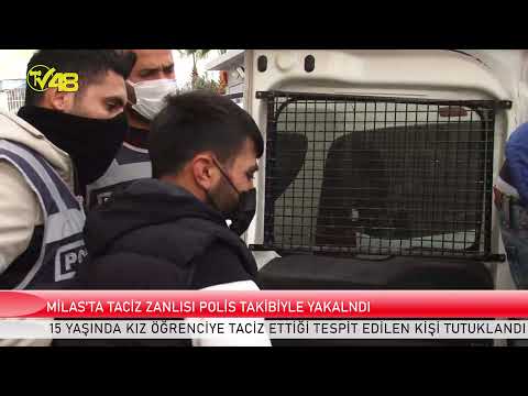 Milas’ta 15 Yaşında Kız Öğrenciye Taciz Eden Kişi Yakalandı