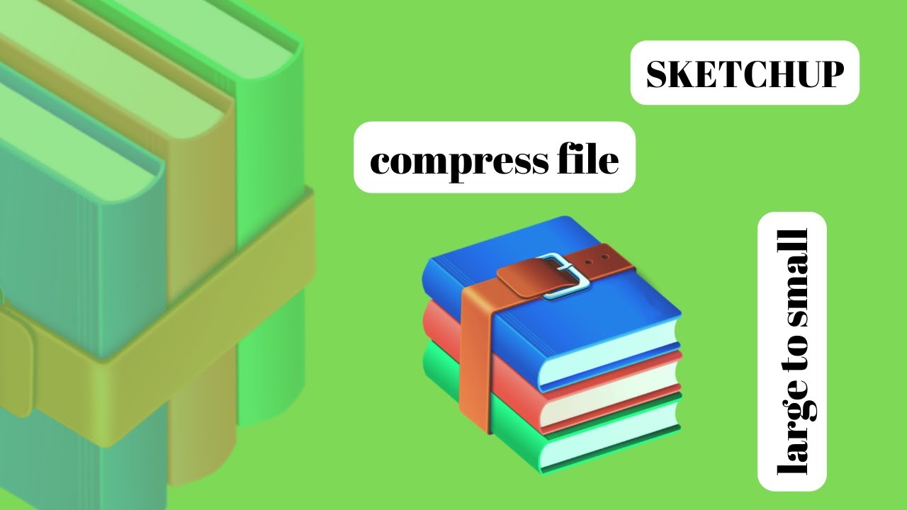 #19 Sketchup Compress File Winrar Large to Small - YouTube