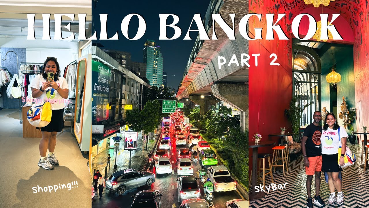 BANGKOK DIARIES | PART 2 Lotsa Shopping, SkyBar Tribe, Shopping Haul - YouTube