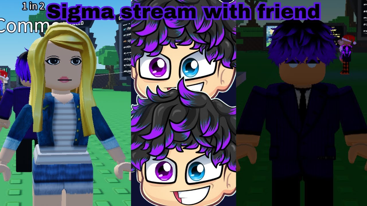 Sigma stream with my friend - YouTube