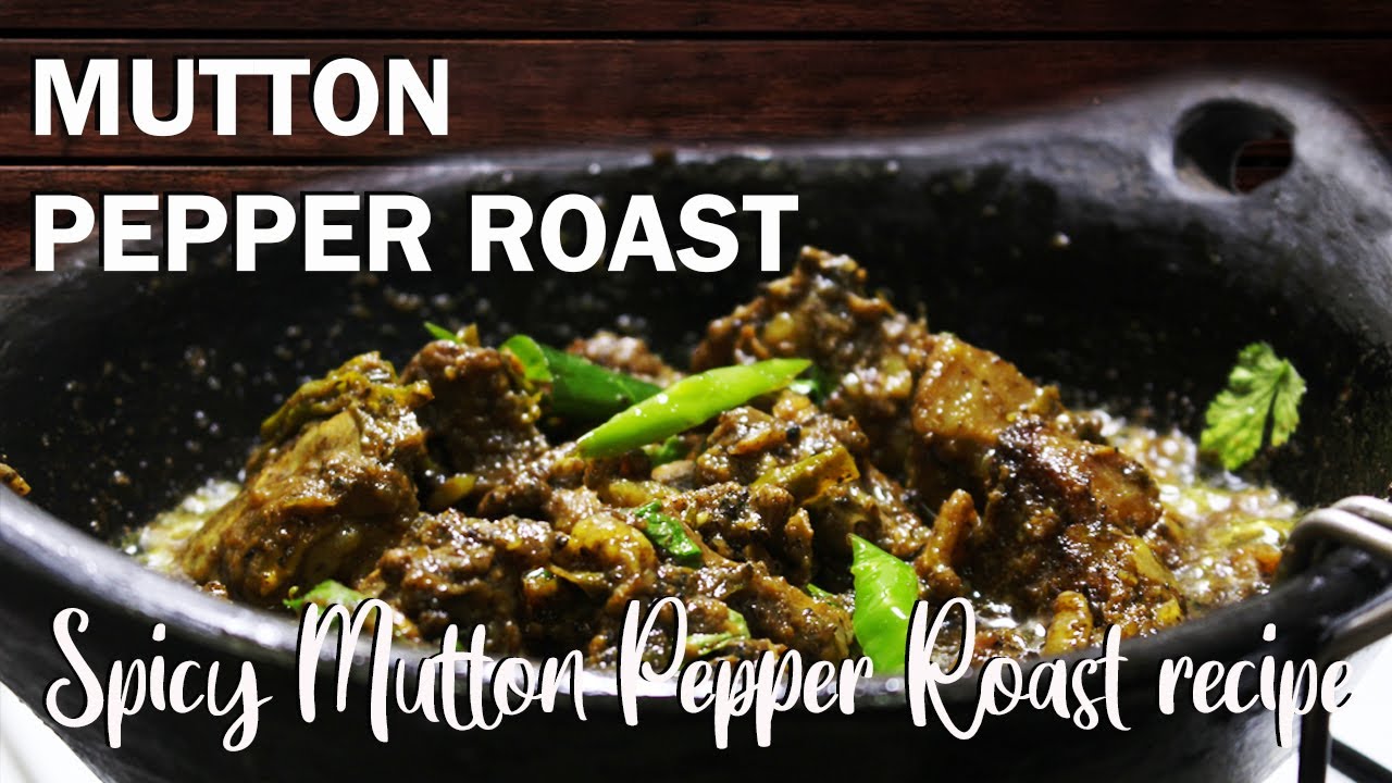 SPICY MUTTON PEPPER ROAST RECIPE || MUTTON ROAST RECIPE || SPICY MUTTON ...