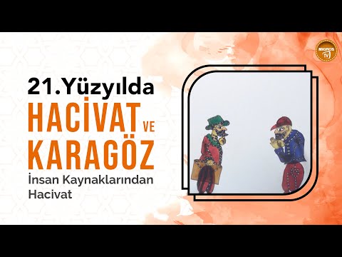 21. Yüzyılda Hacivat ve Karagöz | İnsan Kaynaklarından Hacivat