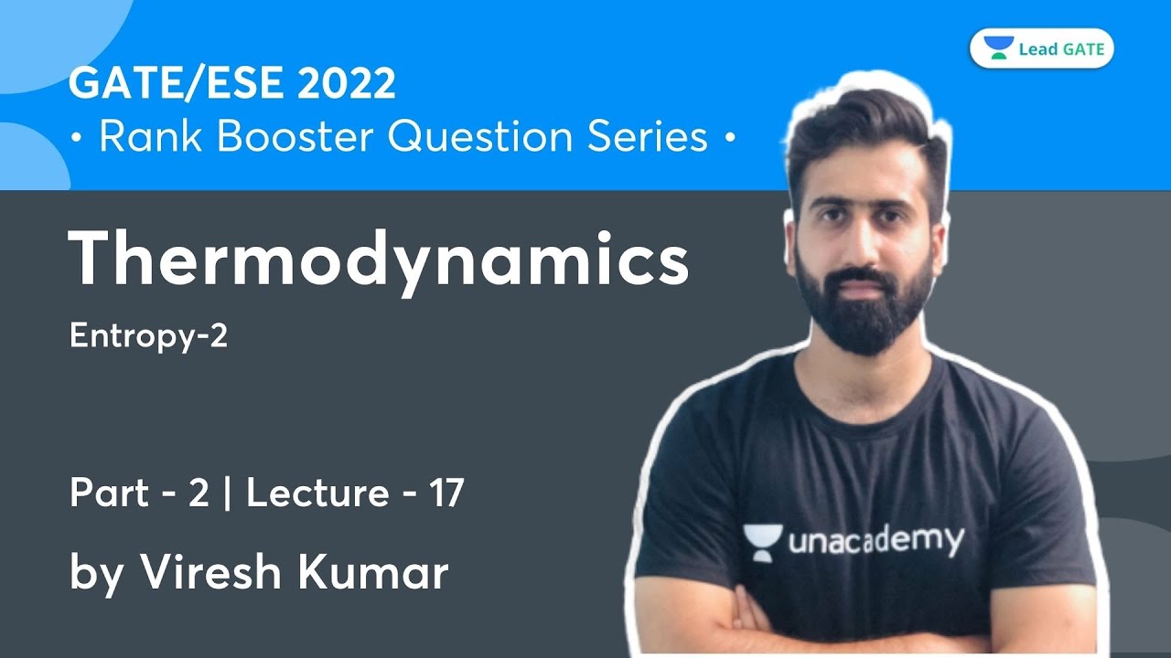 L 17 | Entropy-2 | Thermodynamics | Rank Booster Question Series | GATE ...