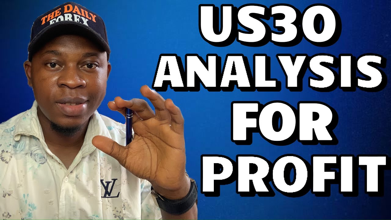 US30 ANALYSIS TO BE PROFITABLE - YouTube