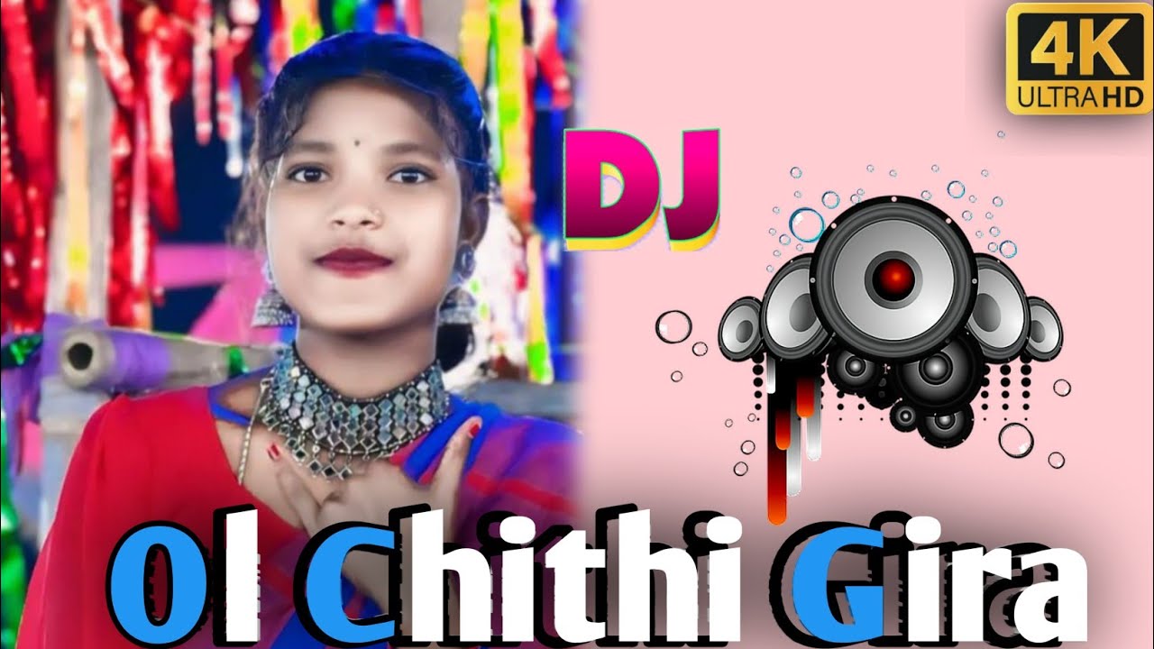 Ol Chithi Ol Gira💥 New Santhali DJ remix song 2024 - YouTube