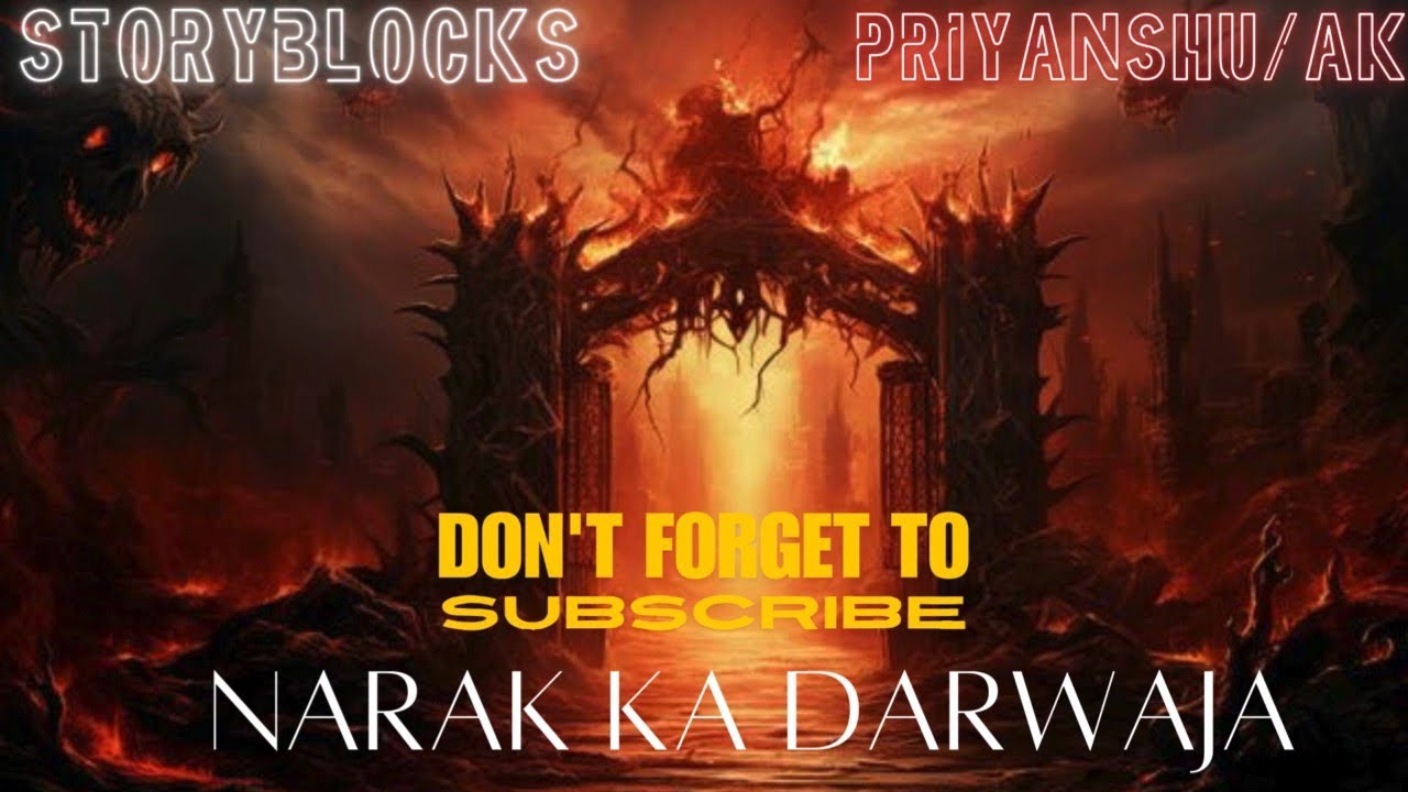 नरक का दरवाजा। The Gate Of Hell । Horror Story Of Narak Ka Darvaja ...