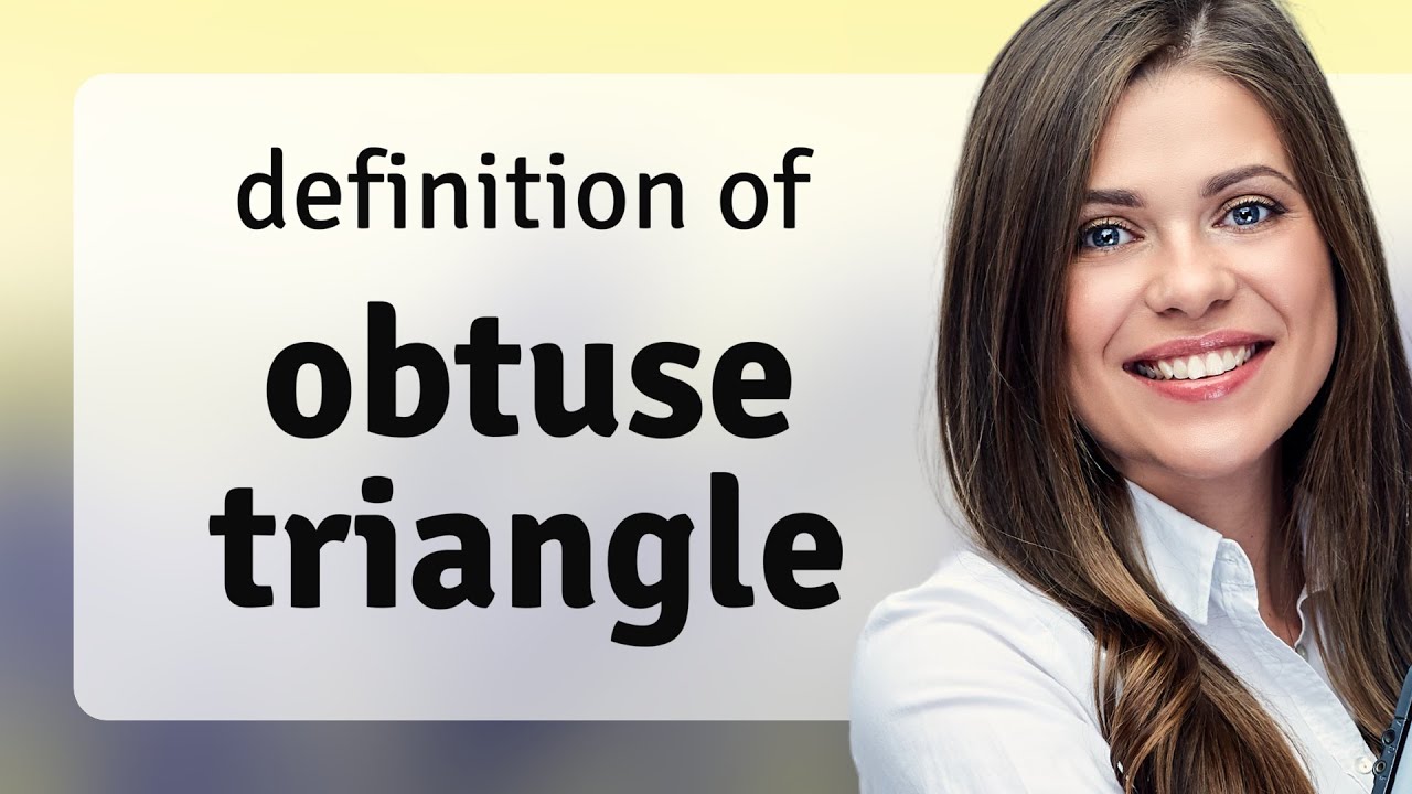 Obtuse triangle — what is OBTUSE TRIANGLE definition - YouTube