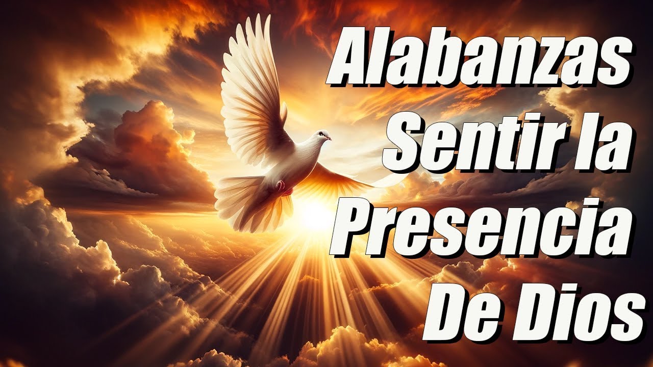 MUSICA CRISTIANA DE ADORACION Y ALABANZA - HERMOSAS ALABANZAS ...