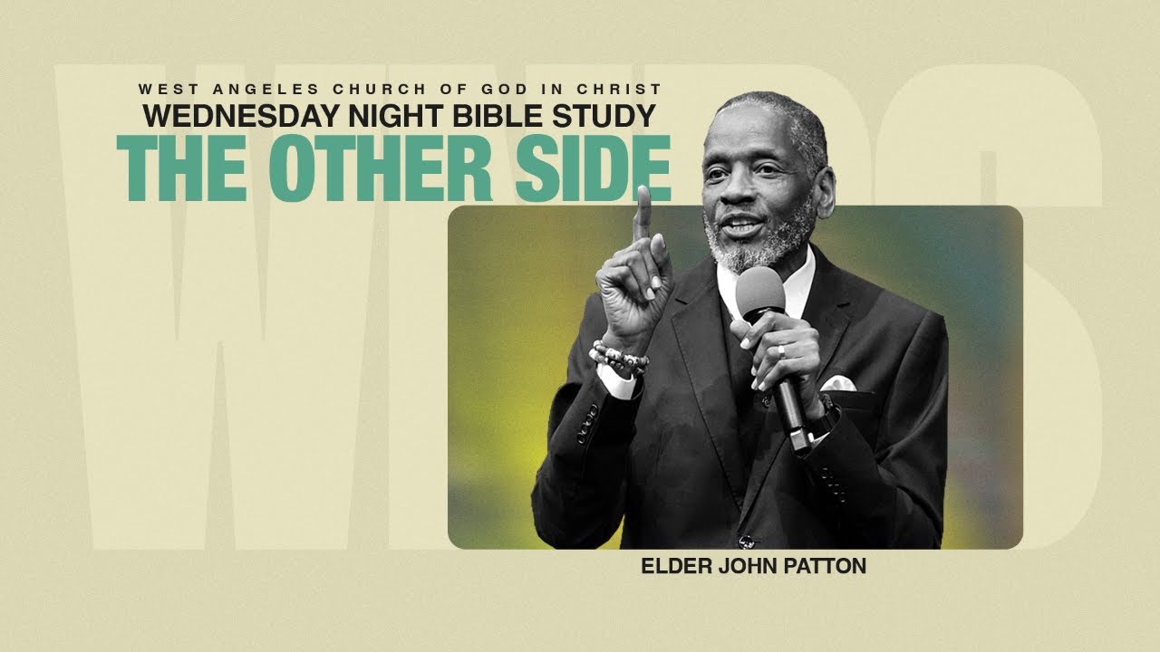 THE OTHER SIDE | ELD. JOHN PATTON | WEST ANGELES - YouTube