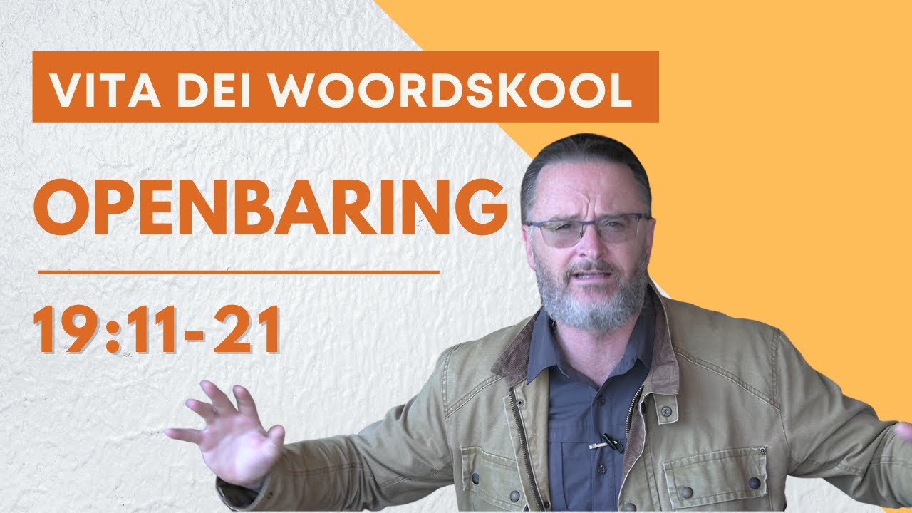 Openbaring Hfstk 19:11-21 | Woordskool 483 - YouTube