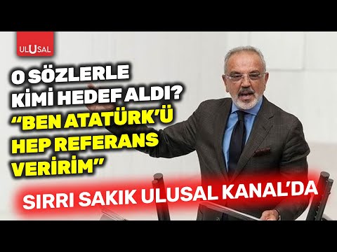 Sırrı Sakık Ulusal Kanal'da! O sözleriyle kimi hedef aldı? \