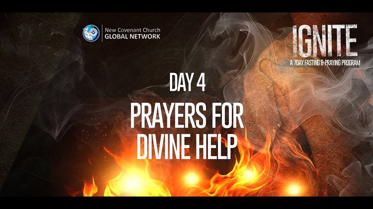 Ignite Day 4 - Prayers for Divine help - YouTube