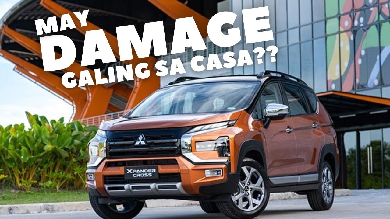 Brandnew XPANDER CROSS my damage? Possible ba kaya sa CASA nangyari ...