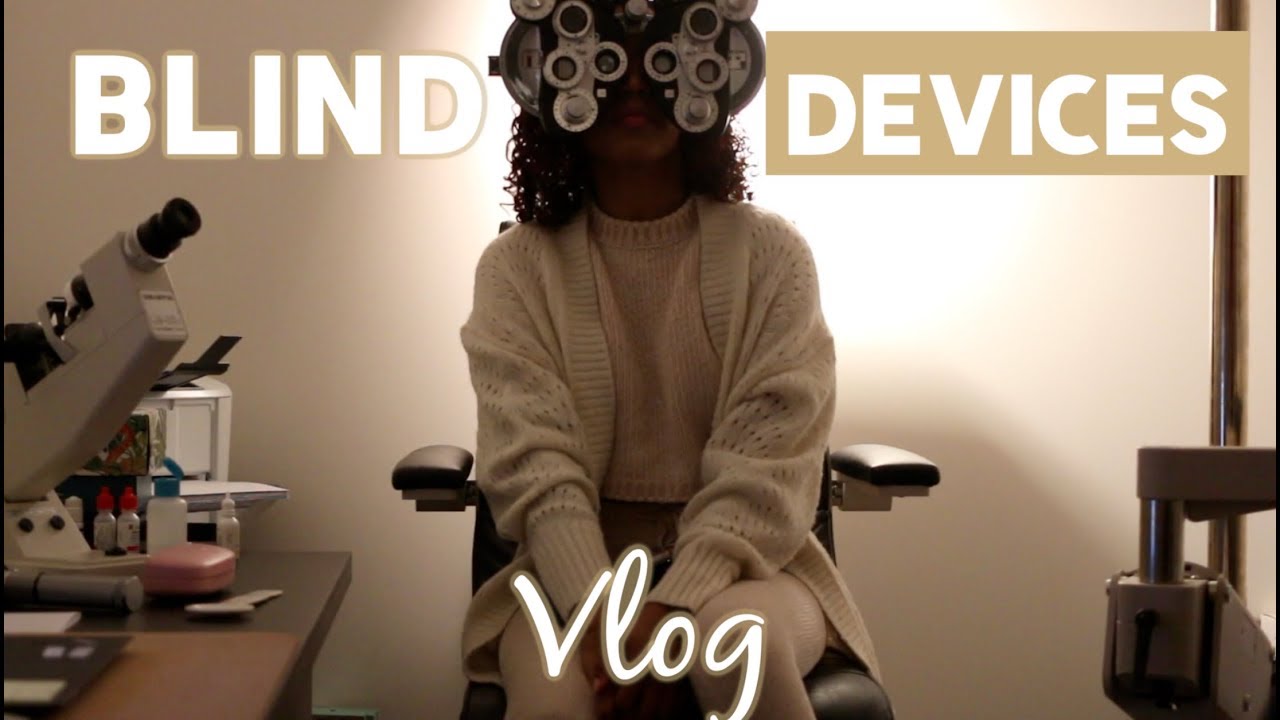 Trying Out Assistive Devices | Optometrist Visit Vlog Life, Legally ...