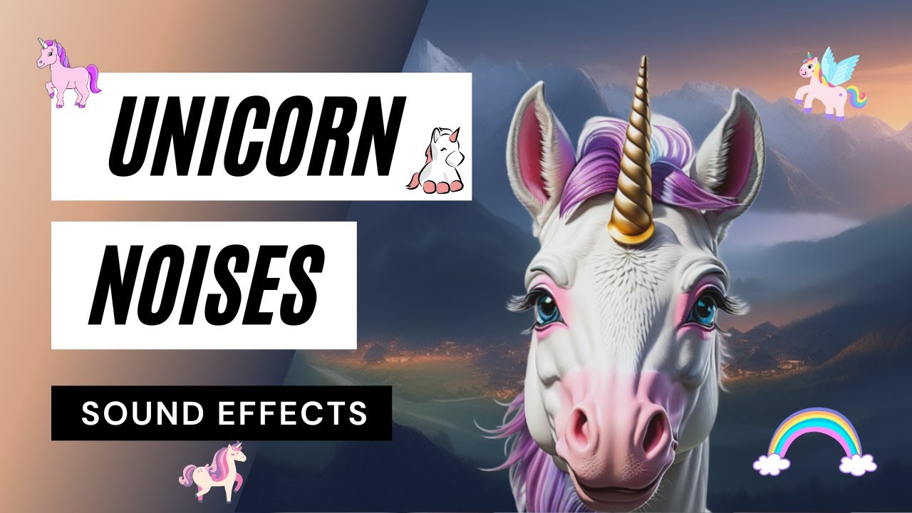 Unicorn Noises - what sound does a 🦄🦄🦄unicorn make? - YouTube