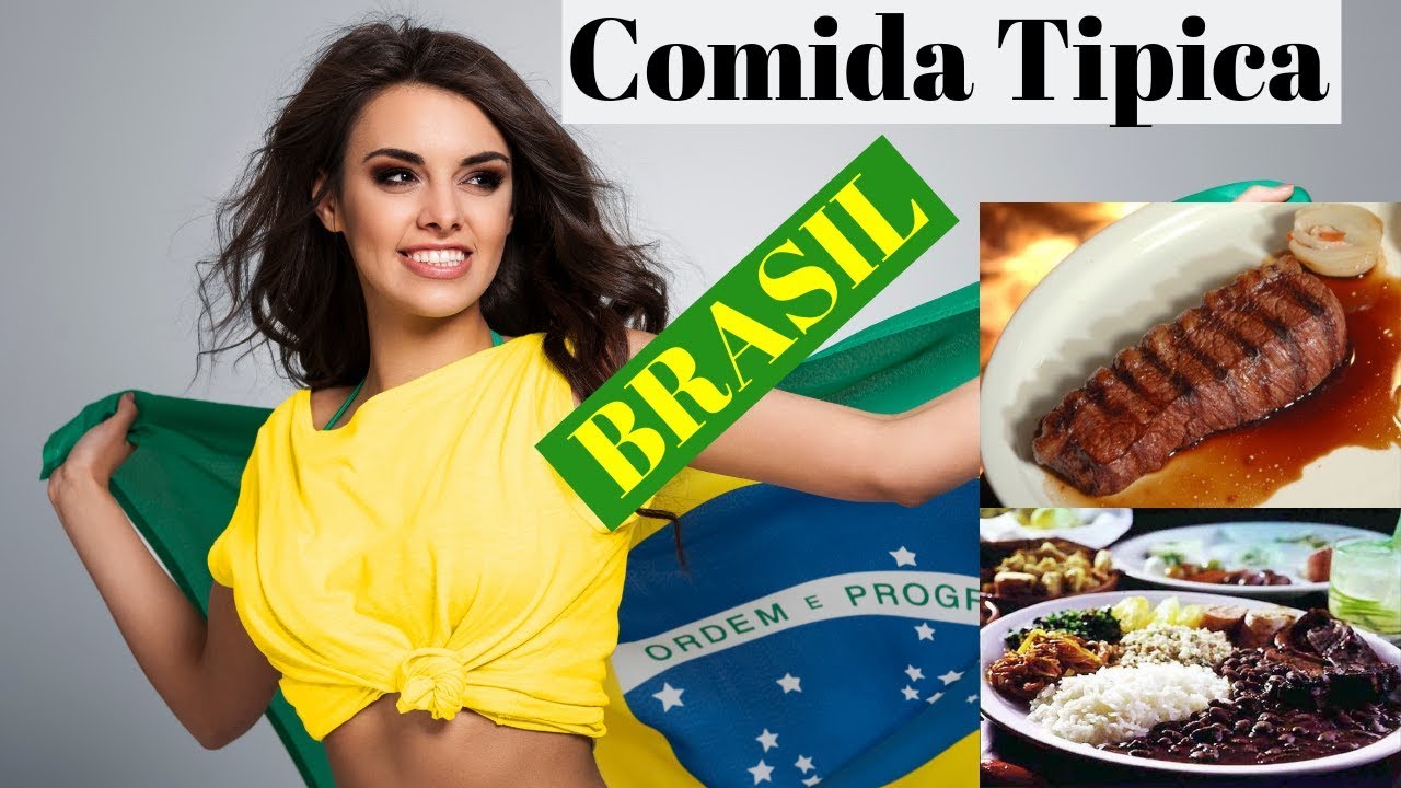 top 10 platillos tipicos de Brasil | Comida Brasileña - YouTube