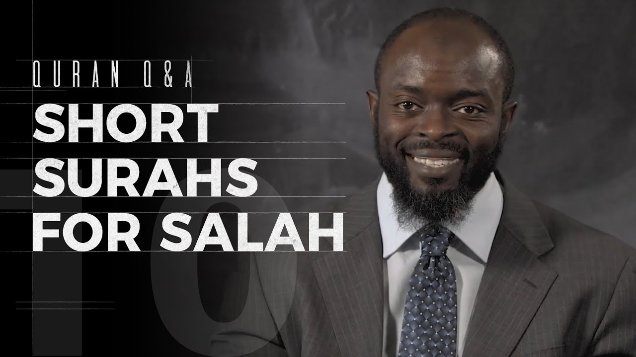 Short Surahs for Salah - Quran Q&A - Abdullah Oduro - YouTube