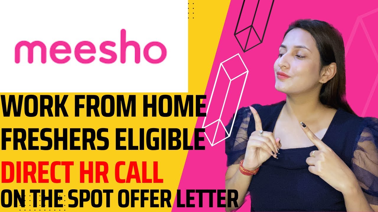 Meesho Hiring | Work From Home | On the Spot offer letter | Freshers ...