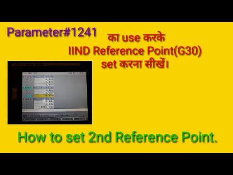 Parameter#1241 का use करके IIND Reference Point(G30) set करना सीखें ...