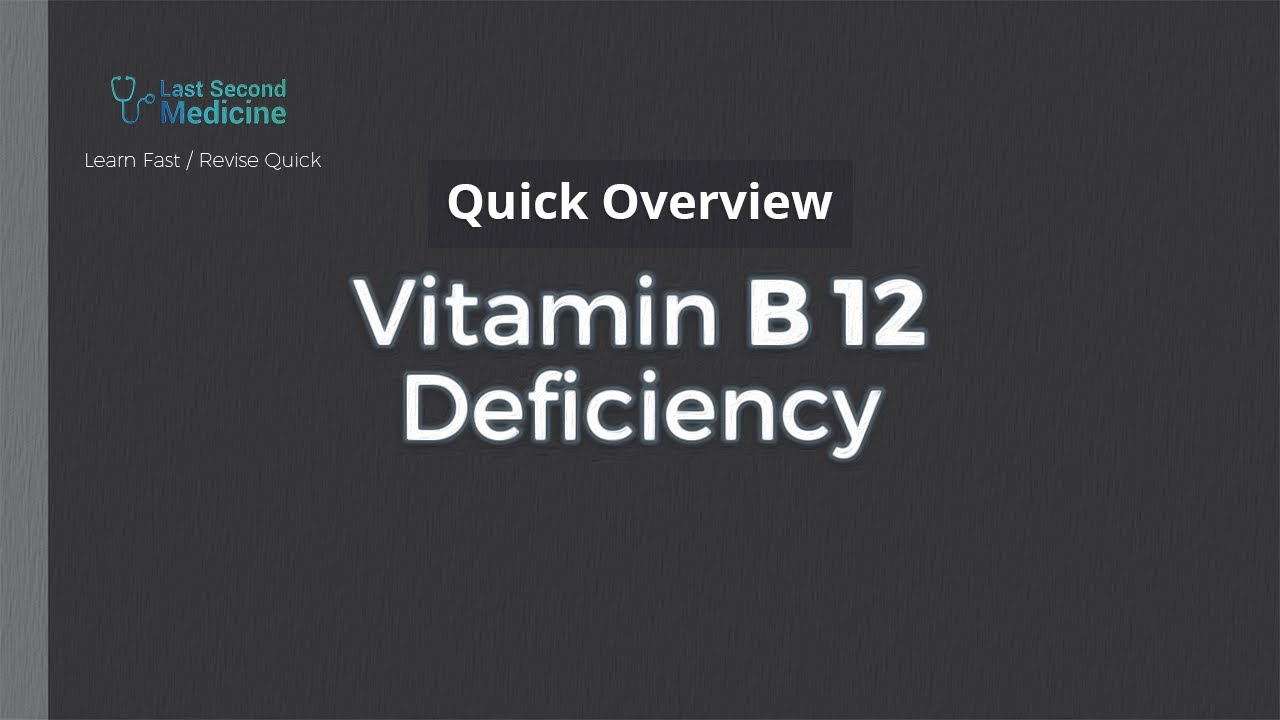 Vitamin B 12 deficiency _ Quick Overview - YouTube