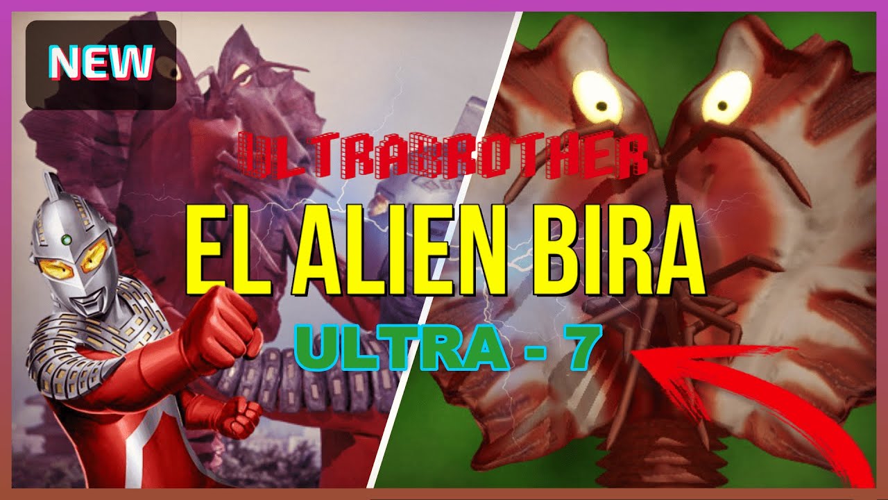 ¿Quién era el Alien Bira? - La Historia de UltraSiete #5 || “La Entidad ...