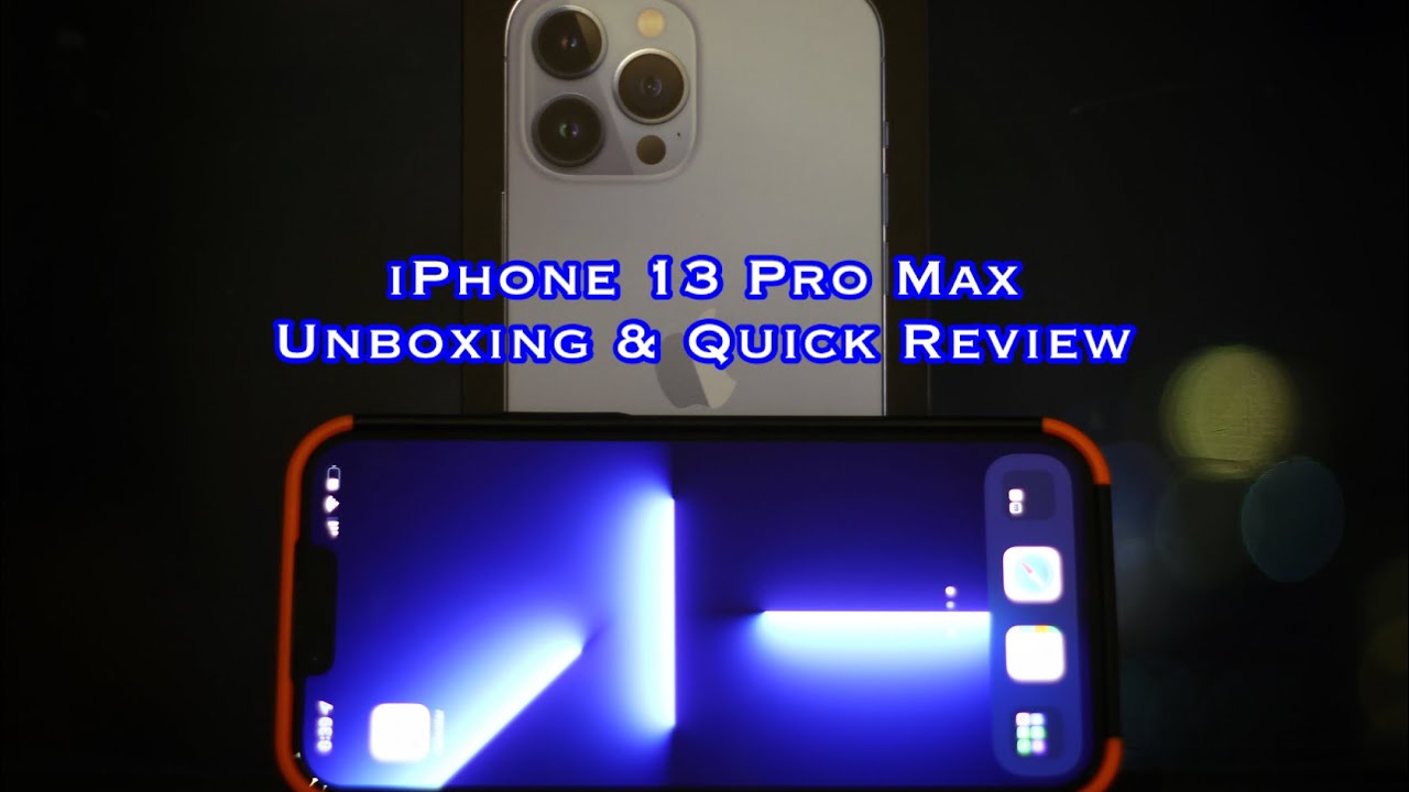 iPhone 13 Pro Max - Unboxing & Quick Review - YouTube