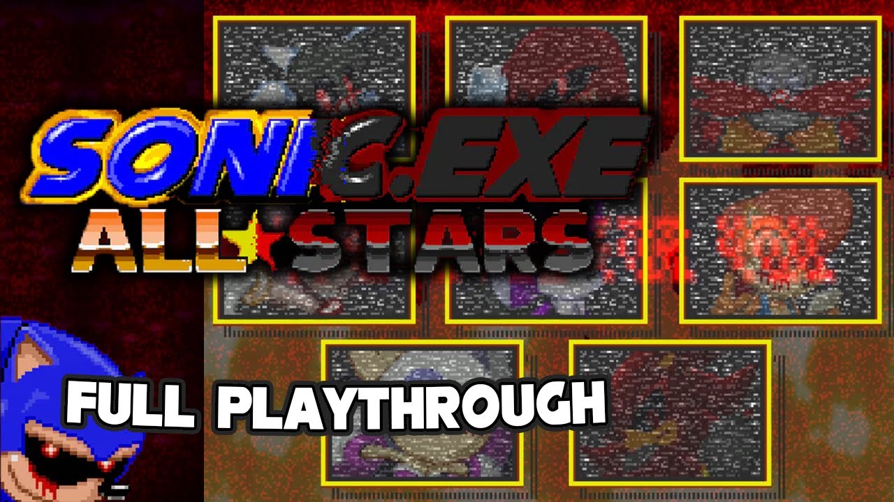 Sonic.EXE All Stars - Complete Playthrough - YouTube