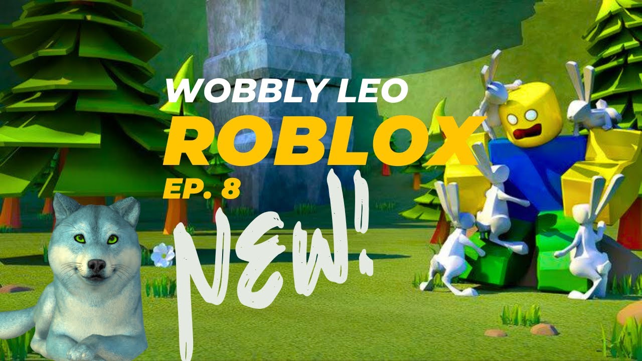 MORE ROBLOX!! | Wobbly Leo Roblox Hunt!! | Episode 8 - YouTube