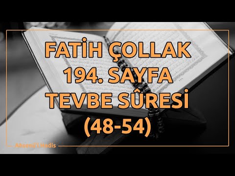 Fatih Çollak - 194.Sayfa - Tevbe Suresi (48-54)
