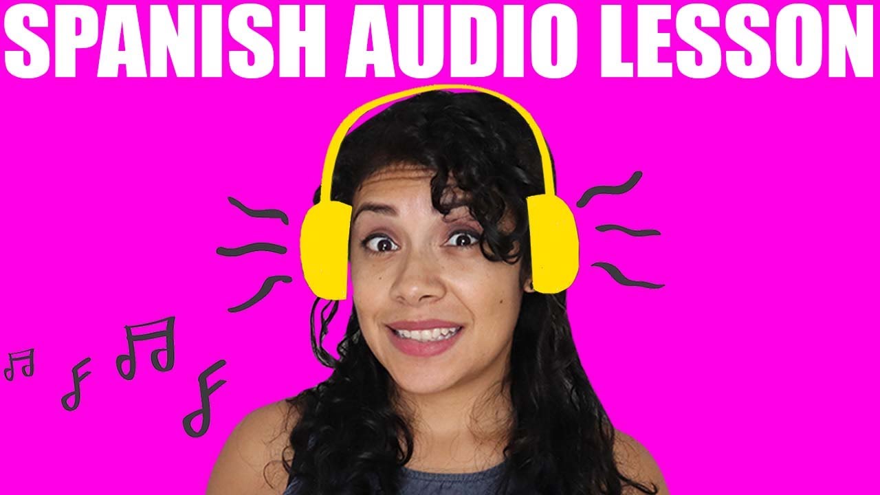 Spanish Lessons For Beginners Audio Lesson YouTube spanish-lessons-for-beginners-audio-lesson-youtube