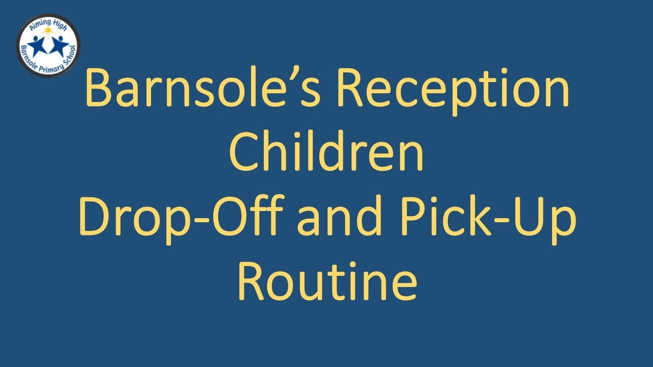 Reception Children - Drop-Off and Pick-Up Routine - YouTube