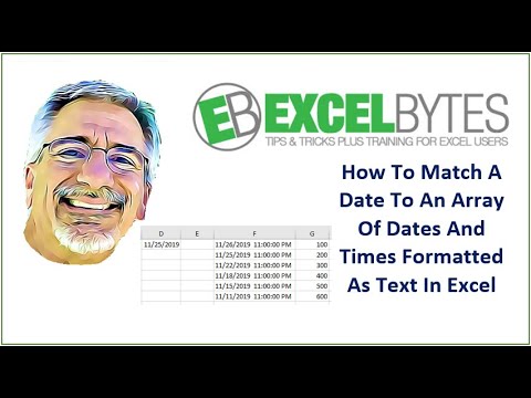 How To Match A Date To An Array Of Dates And Times Formatted As Text In ...