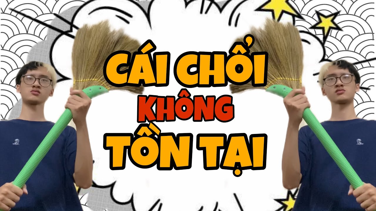KHI CÁI CHỔI 🧹, MÁY HÚT BỤI,... KHÔNG TỒN TẠI THÌ SẼ NHƯ THẾ NÀO ...