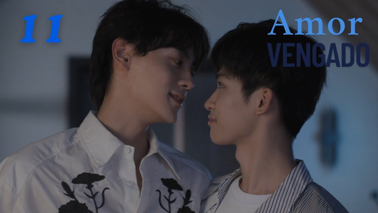 【Series BL】EP11 Revenged Love逆爱 ️¡Chí quiere conquistar a Wú Suǒwèi!😝# ...