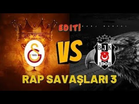 Galatasaray VS Beşiktaş - Rap Savaşları 3 EDİT!