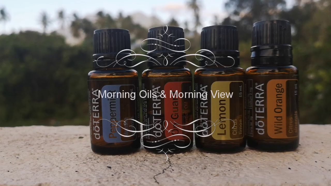 My Morning Essential Oils & Morning View - YouTube