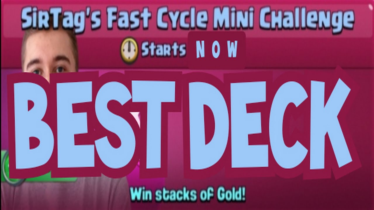 BEST DECK SIRTAG'S FAST CYCLE MINI CHALLENGE CLASH ROYALE - YouTube