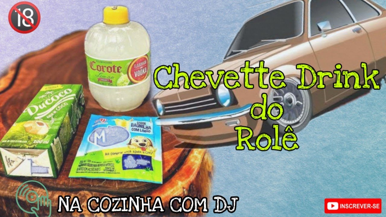 Chevette drink do rolê - YouTube