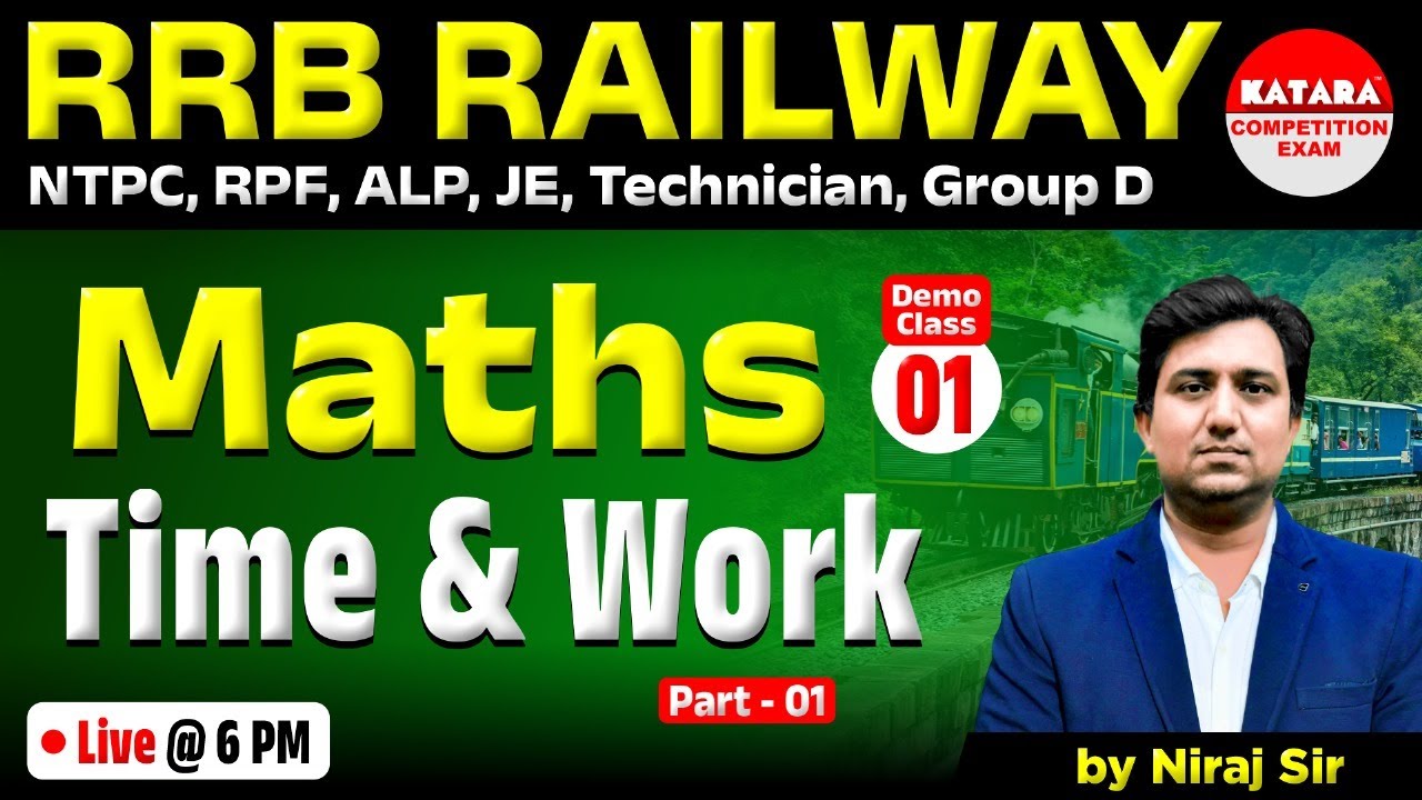 RRB Railway 2024 Maths Course Time & Work-1 | RRB Railway Maths full ...